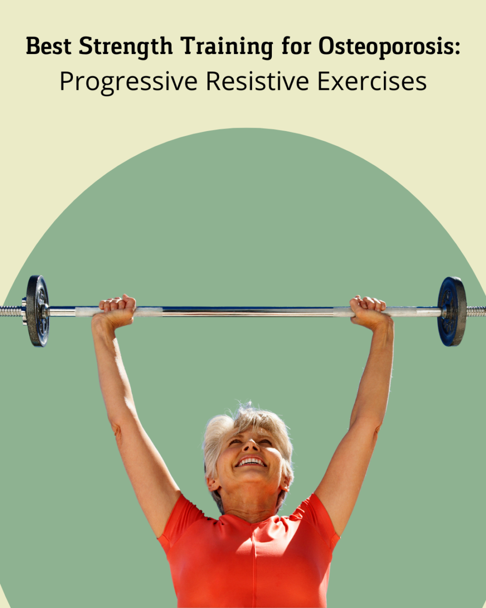 Progressive Resistance Exercise (PRE) for Osteoporosis | Strengthen ...